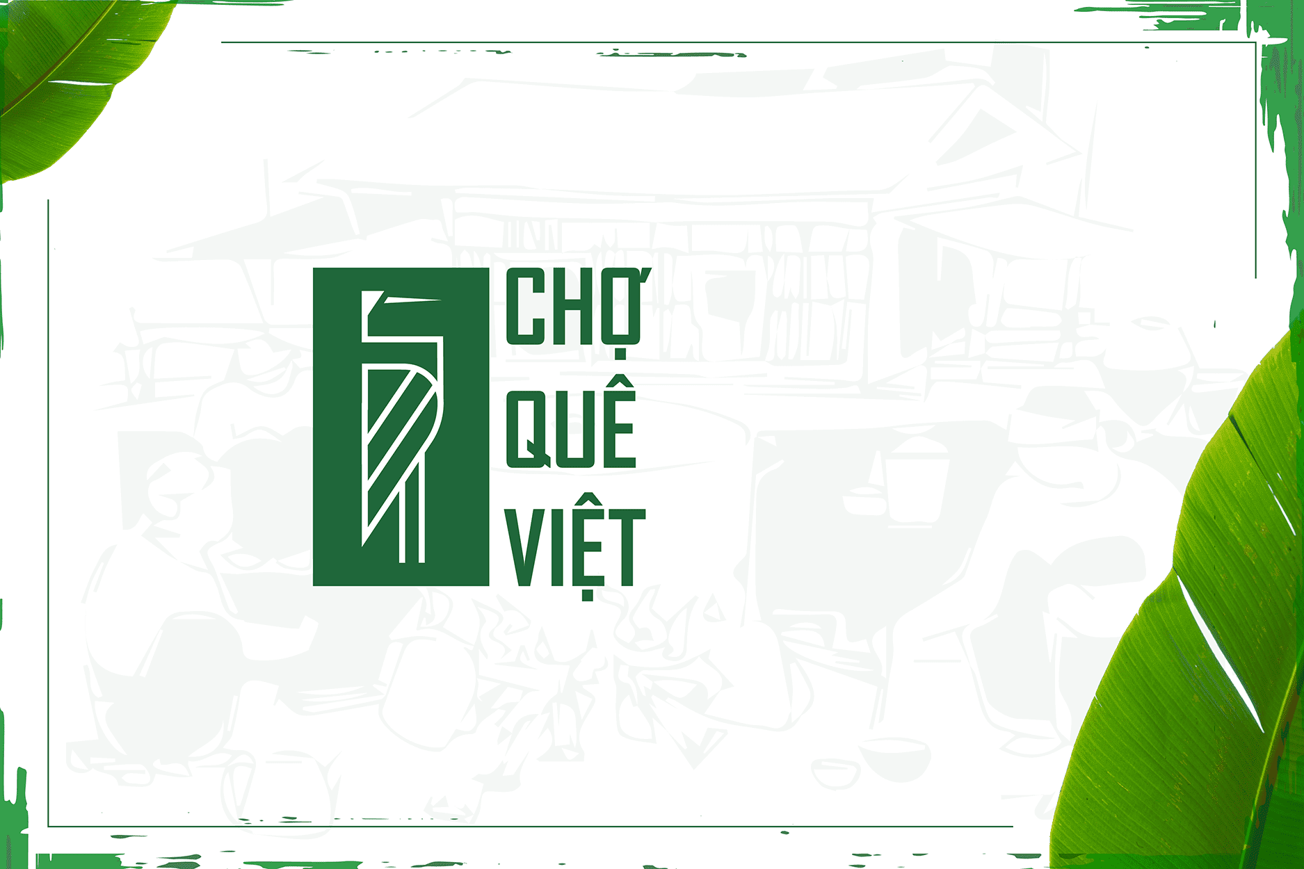 CHỢ QUÊ VIỆT - T&T Agency - T&T Agency